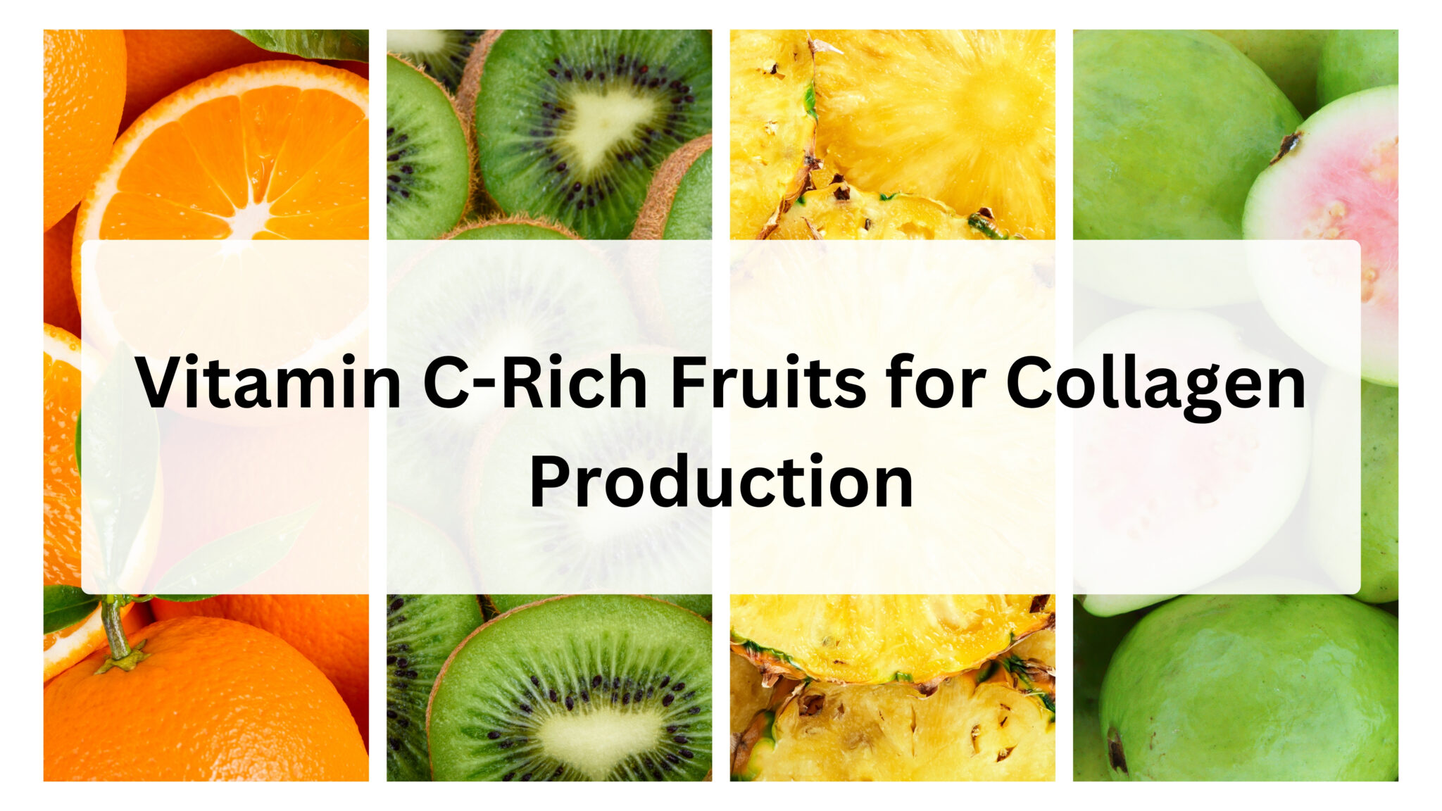 19 Best Fruits for Healing Wounds Quickly & Naturally